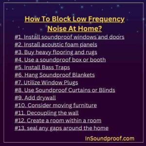 How to Block Out Low Frequency Noise- 13 Best Solutions - In Soundproof